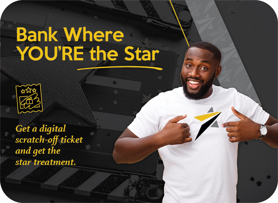 Bank Where YOU'RE the Star - FreeStar Financial Credit Union